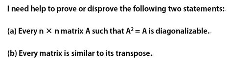 Solved I Need Help To Prove Or Disprove The Following Two