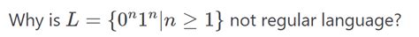 solved why is l {0n1n∣n≥1} not regular language