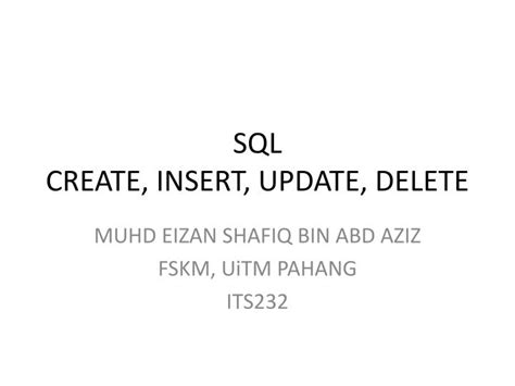 Ppt Sql Create Insert Update Delete Powerpoint Presentation Free Download Id2674642