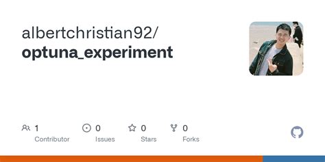 Github Albertchristian92optunaexperiment