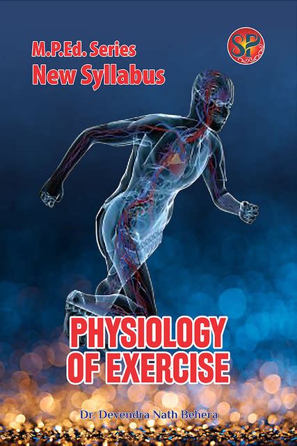 Physiology Of Exercise Mped Ncte New Syllabus Sports Publication