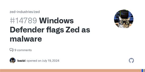 Windows Defender Flags Zed As Malware · Issue 14789 · Zed Industries