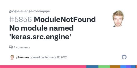 Modulenotfounderror No Module Named Kerassrcengine · Issue 5856