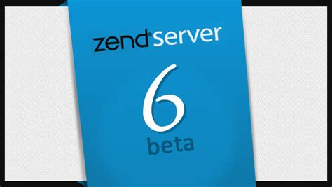 Zend Server 6 Beta Blog El Tallerweb