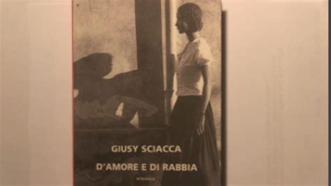 Damore E Di Rabbia Il Romanzo Desordio Di Giusy Sciacca