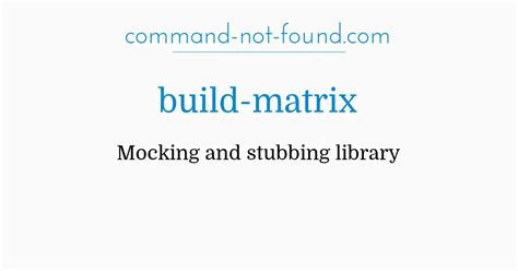 N Build Matrix