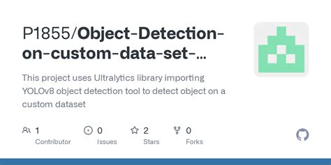 Github P1855object Detection On Custom Data Set Using Yolov8 This
