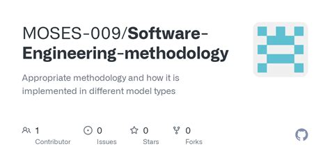 Github Moses 009software Engineering Methodology Appropriate