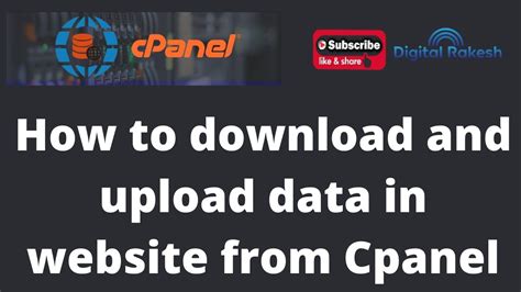 How To Download And Upload Data In Your Website From Cpanel Digital