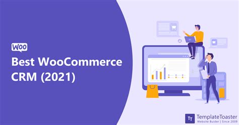 7 Best Woocommerce Crms Compared 2023 Templatetoaster Blog