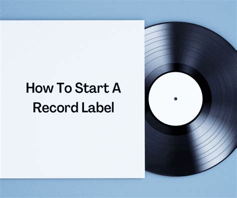 How To Start A Record Label The Ultimate Step By Step Guide StrongMocha