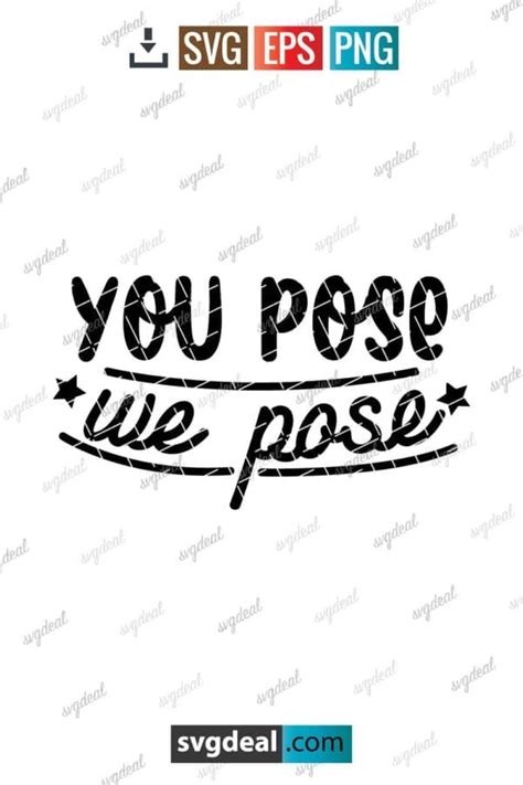 Free You Pose We Expose Svg