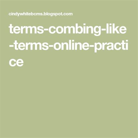 Terms Combing Like Terms Online Practice Like Terms Terms Practice