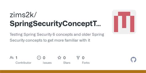 Github Zims2k Springsecurityconcepttests Testing Spring Security 6 Concepts And Older Spring