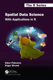 Spatial Data Science With Applications In R St Edition Edzer Peb
