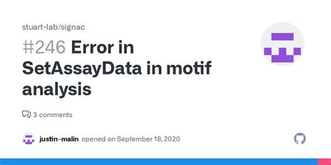 Error In Setassaydata In Motif Analysis · Issue 246 · Stuart Lab