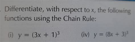 solved differentiate with respect to x the following functions using the chain rule i y