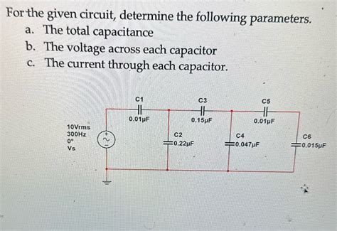 Solved For The Given Circuit Determine The Following Parameters A The Course Hero