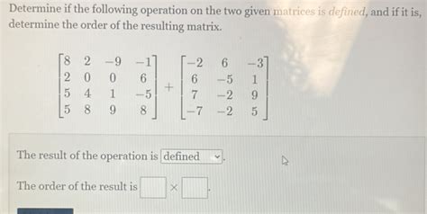 Determine If The Following Operation On The Two Given Matrices Is