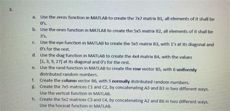 Solved A Use The Zeros Function In Matlab To Create The 7x7