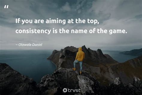 51 Consistency Quotes To Inspire You To Reach Your Goals 2025