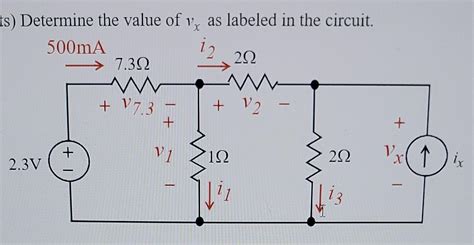 Solved S Determine The Value Of Vx As Labeled In The Chegg