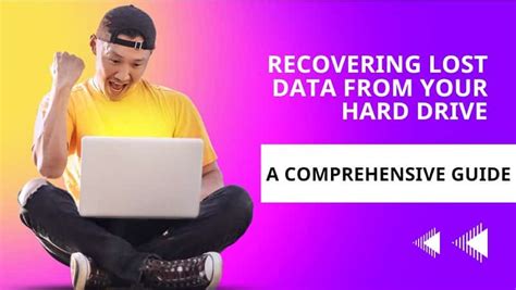 Recovering Lost Data From Your Hard Drive A Comprehensive Guide