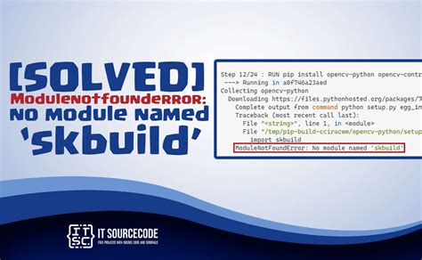 [solved] modulenotfounderror no module named skbuild