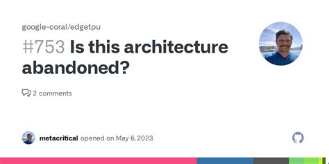 Is This Architecture Abandoned Issue Google Coral Edgetpu Github
