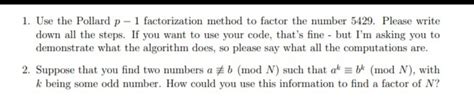Solved 1 Use The Pollard P 1 Factorization Method To Factor