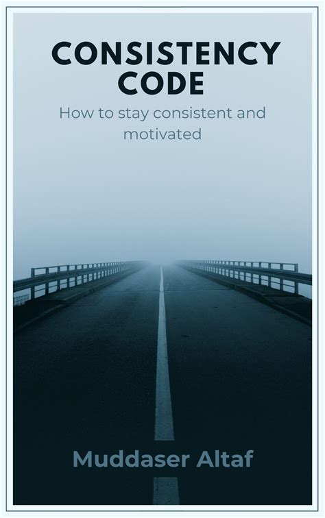 the consistency code how to stay consistent and motivated by muddaser