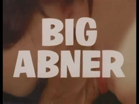 Original Theatrical Trailer Big Abner By Video X Pix HotMovies
