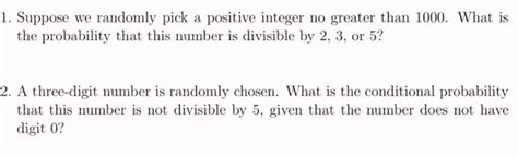 Solved 1 Suppose We Randomly Pick A Positive Integer No