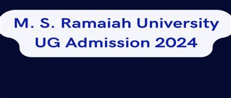 M S Ramaiah University Ug Admission 2024 Open