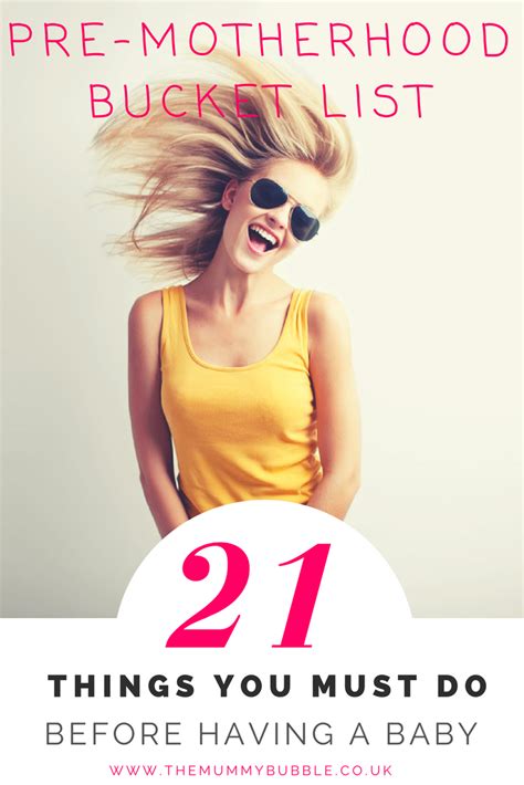 Pre Motherhood Bucket List 21 Things You Need To Do Before Having A