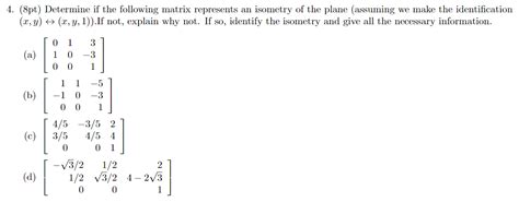 Solved 4 8pt Determine If The Following Matrix Represents