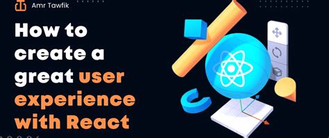 How To Create A Great User Experience With React DEV Community