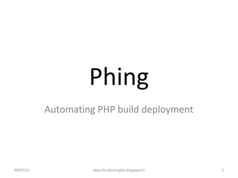 Build Automation Of Php Applications Ppt