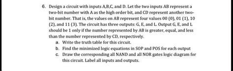 6 Design A Circuit With Inputs Abc And D Let The Two Inputs Ab