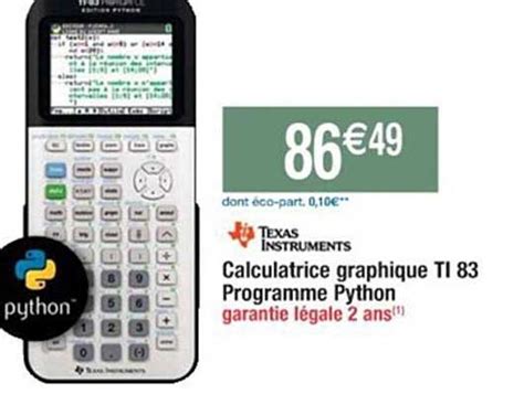 Promo Calculatrice Graphique Ti 83 Programme Python Texas Instruments Chez Cora Icataloguefr