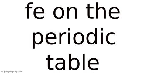 Fe On The Periodic Table