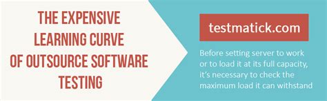 The Expensive Learning Curve Of Outsource Software Testing Testmatick