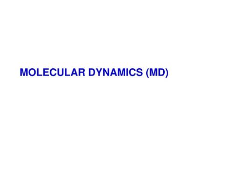Ppt Geometry Optimization Molecular Dynamics And Vibrational Spectra Powerpoint Presentation