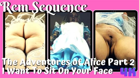 Free Preview The Adventures Of Alice I Want To Sit On Your Face Rem