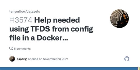 Help Needed Using Tfds From Config File In A Docker Container Issue Tensorflow
