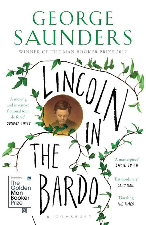 Lincoln In The Bardo Winner Of The Man Booker Prize 2017 George