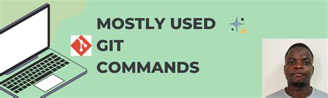 Basic Git Commands For Daily Use