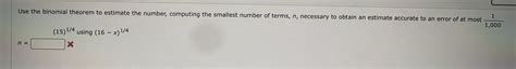 solved use the binomial theorem to estimate the number