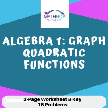 ALG Graph Quadratic Functions Worksheet Key DISTANCE LEARNING