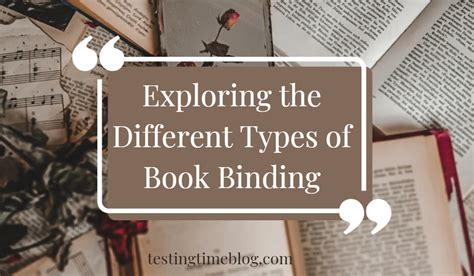 Exploring The Different Types Of Book Binding Testing Time Blog Exploring The Different Types Of Book Binding Testing Time Blog